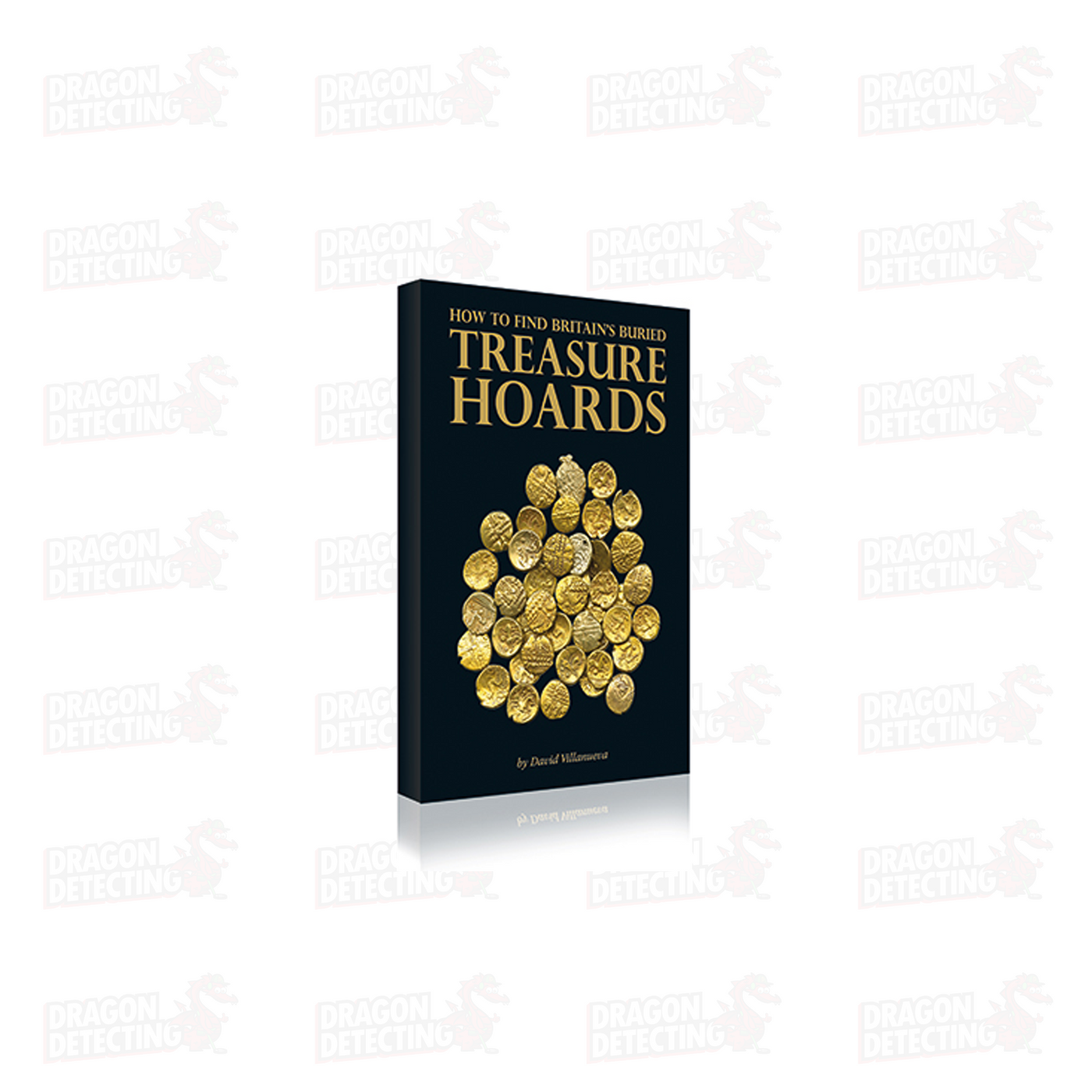 Britain's Buried Treasure Hoards — Dragon Detecting